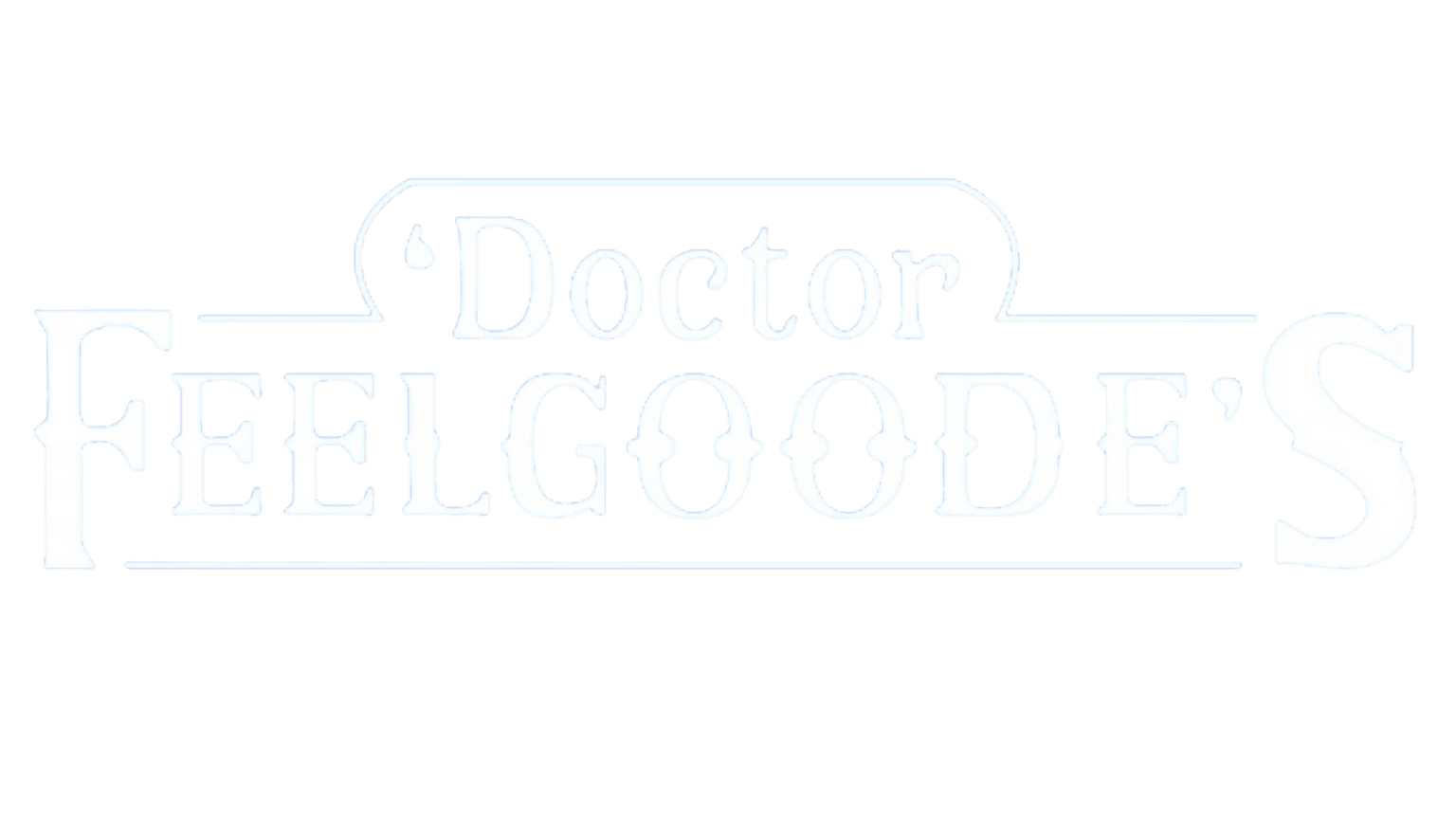 Doctor Feelgoodes – YOUR PRESCRIPTION FOR FUN